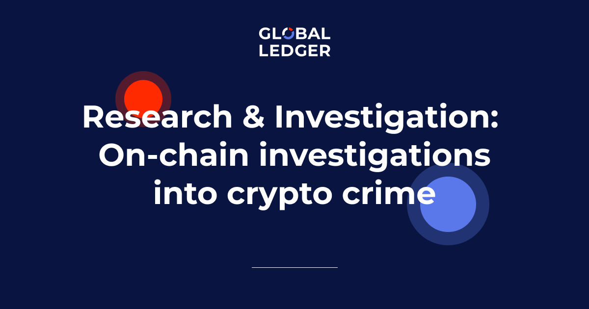 Research & Investigation | Global Ledger