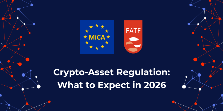Crypto-Asset Regulation: What to Expect in 2026